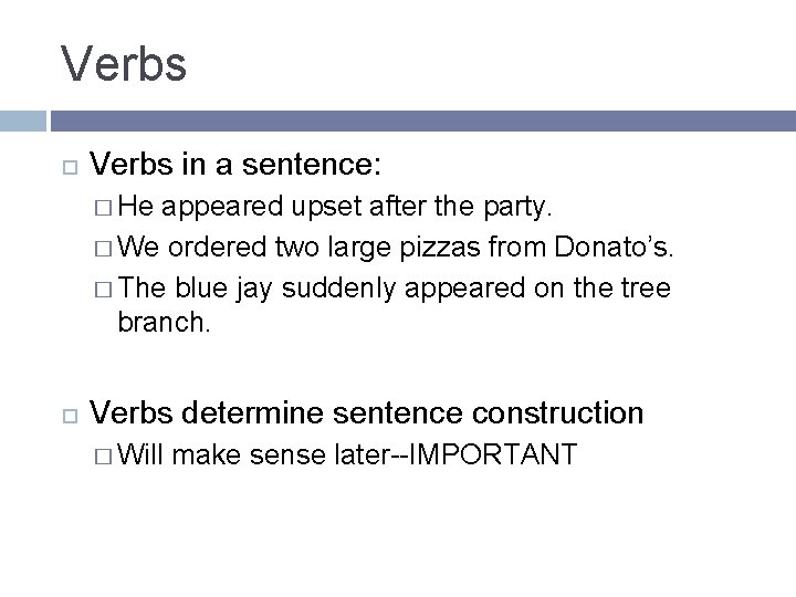 BASIC VOCABULARY the eight parts of speech Nouns