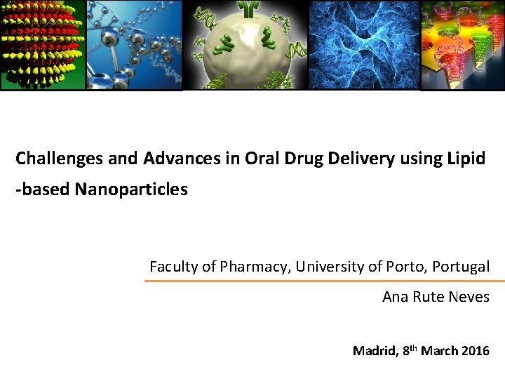 Challenges and Advances in Oral Drug Delivery using