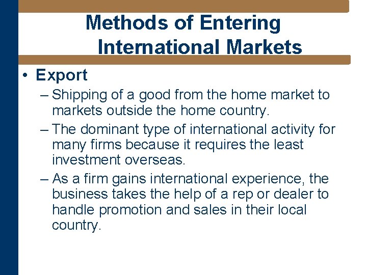 CHAPTER 6 INTERNATIONAL MARKET ENTRY Learning Objectives After