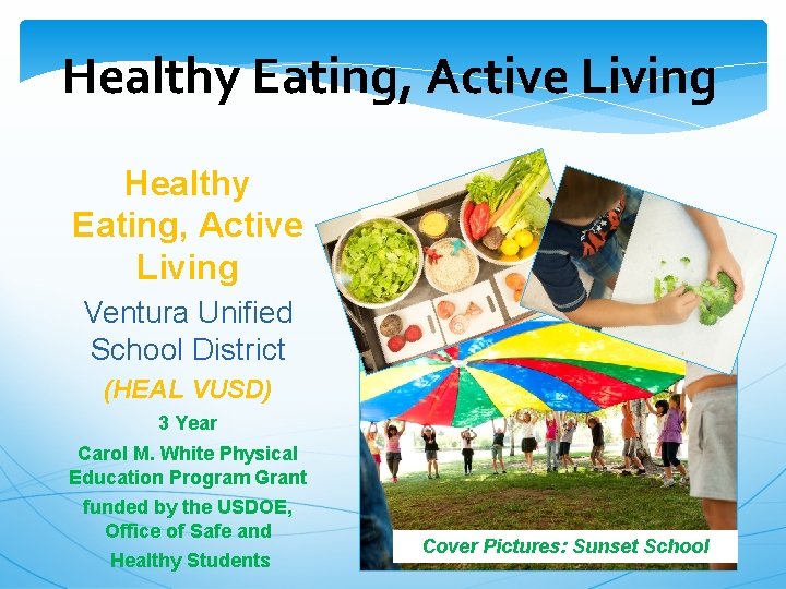 Healthy Eating Active Living Ventura Unified School District
