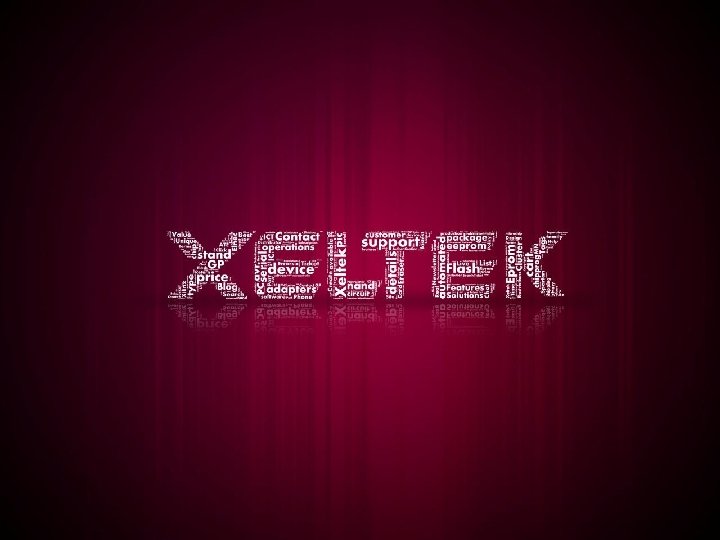 General Presentation 2012 Xeltek Overview Founded in 1985