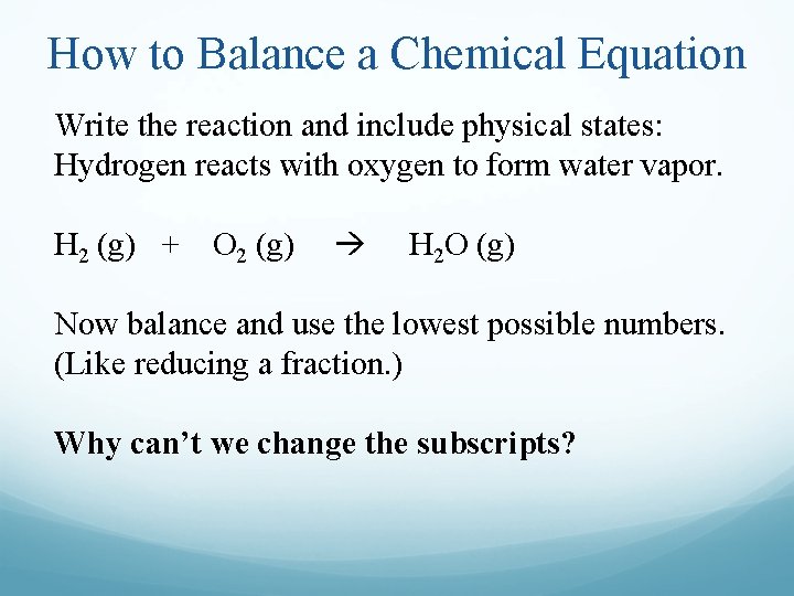Chapter 7 Chemical Reactions Balancing Equations Types of