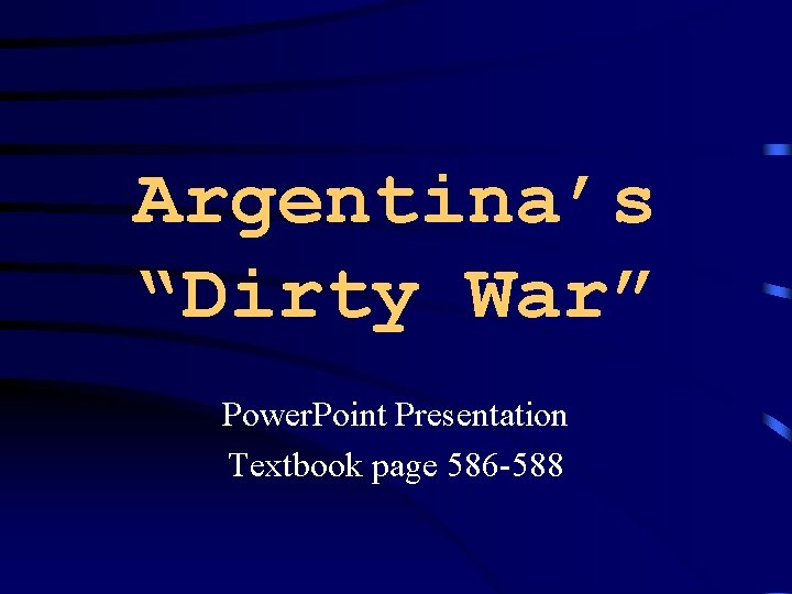 Argentinas Dirty War Power Point Presentation Textbook page