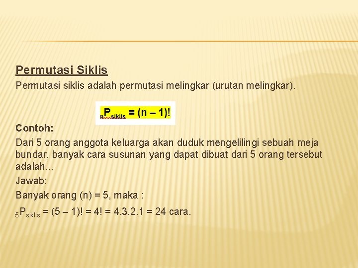 PERMUTASI DAN KOMBINASI PERMUTASI Permutasi dari n elemen
