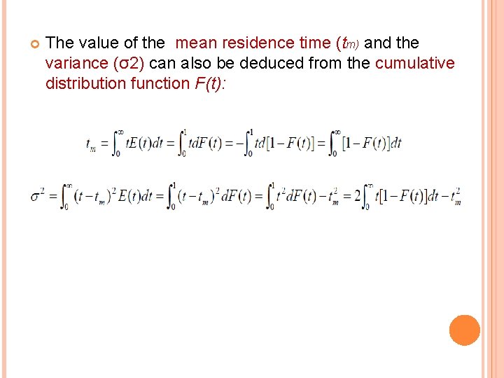 DISTRIBUTIONS OF RESIDENCE TIMES RTD FORCHEMICAL REACTORS PART
