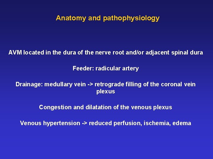 Treatment of spinal dural arteriovenous malformations a single