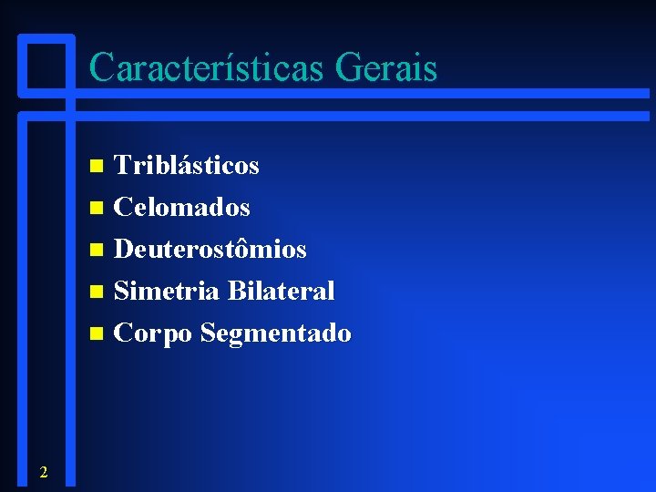 Reino Metazoa 9 o Filo Cordados 1 Caractersticas