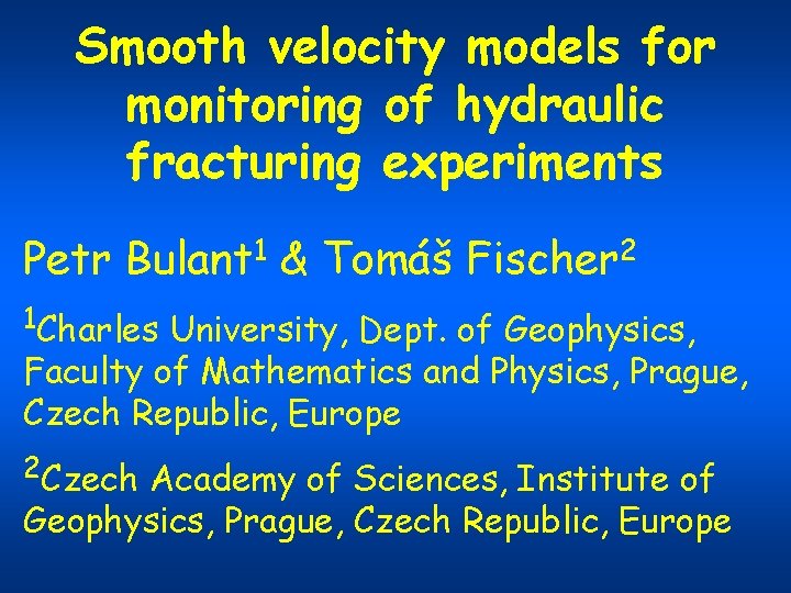 Smooth velocity models for monitoring of hydraulic fracturing