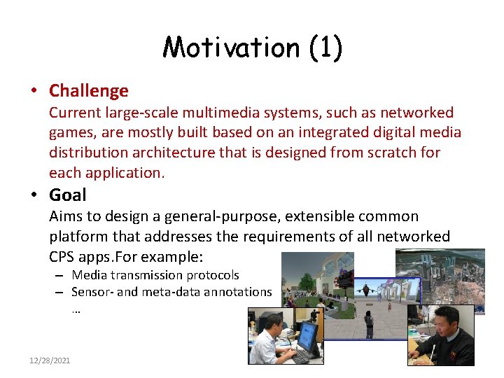 SubProject 2 Multimedia Distribution Platforms for CyberPhysical Systems