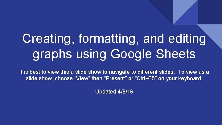Creating formatting and editing graphs using Google Sheets