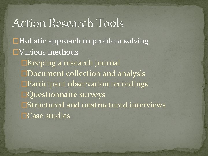 Types of Action Research Lynn W Zimmerman Ph