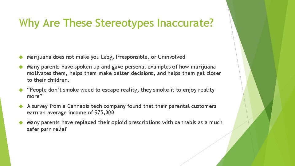 Stereotypes Associated With Parents Using Marijuana By Jacob