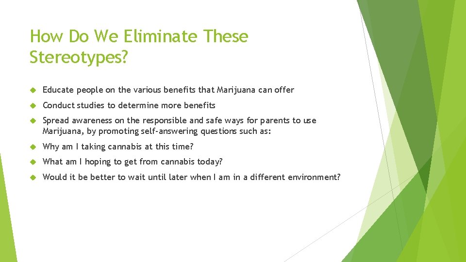 Stereotypes Associated With Parents Using Marijuana By Jacob