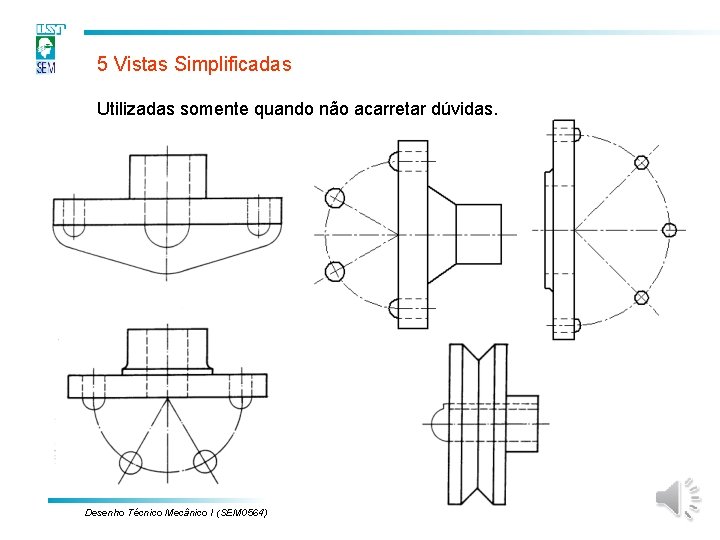 DESENHO TCNICO MEC NICO I SEM 0564 Aula