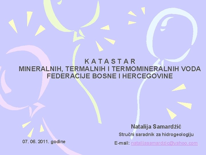 KATASTAR MINERALNIH TERMALNIH I TERMOMINERALNIH VODA FEDERACIJE BOSNE