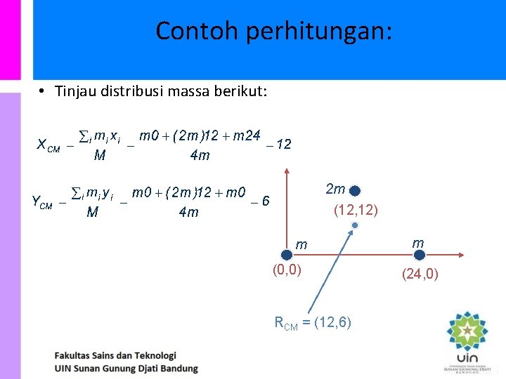 Fisika Dasar Biologi Kuliah05 Pusat Massa Gerak Sistem