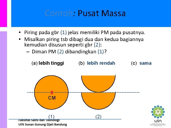 Fisika Dasar Biologi Kuliah05 Pusat Massa Gerak Sistem