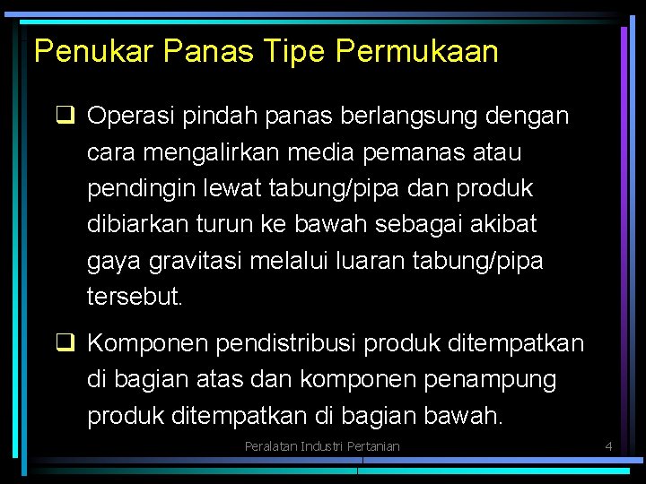 HEAT EXCHANGER EQUIPMENT Dr Ir Meika Syahbana Rusli