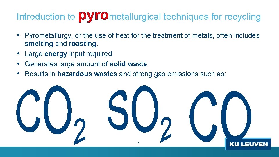 Life cycle assesment of the pyrometallurgical and hydrometallurgical