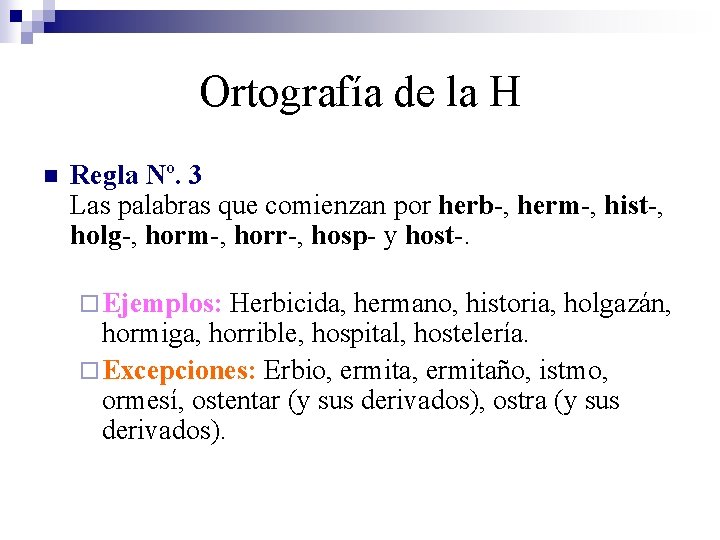 Ortografa de la H espaol para hispanohablantes Ortografa