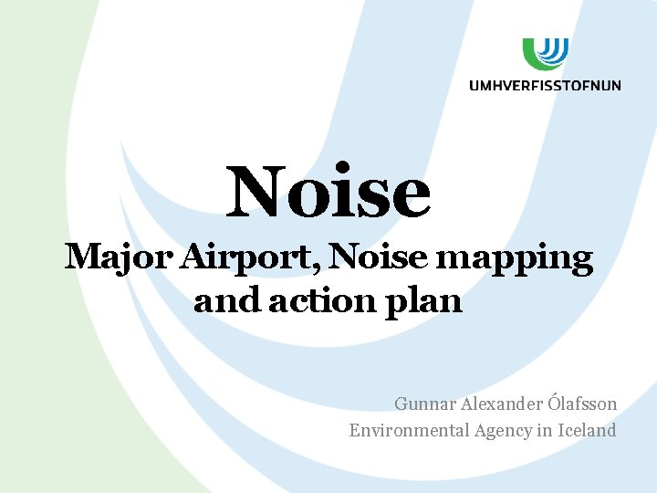 Noise Major Airport Noise mapping and action plan