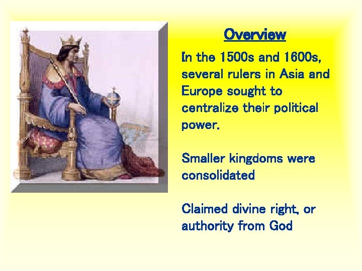 Overview In the 1500 s and 1600 s