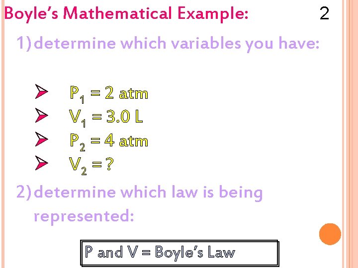 GAS LAWS BOYLES LAW BACKGROUND FOR NOTES Robert