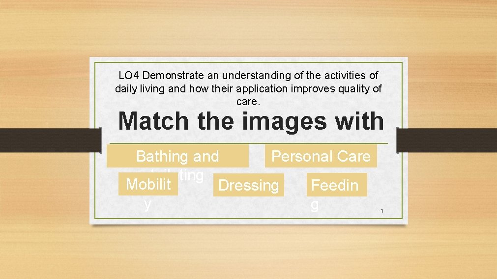 LO 4 Demonstrate an understanding of the activities