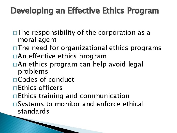Chapter Eight Developing an Effective Ethics Program Developing