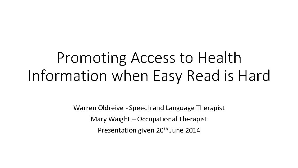 Promoting Access to Health Information when Easy Read