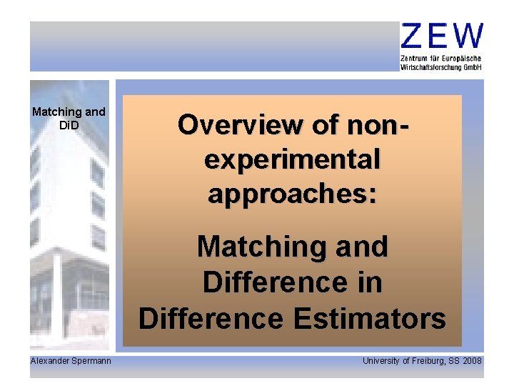 Matching and Di D Overview of nonexperimental approaches