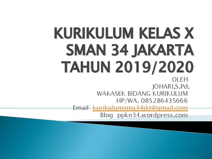 KURIKULUM KELAS X SMAN 34 JAKARTA TAHUN 20192020