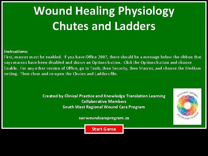 Wound Healing Physiology Chutes and Ladders Instructions First