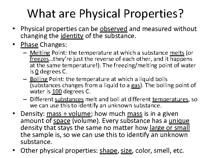 Chemical Reactions What are Physical Properties Physical properties