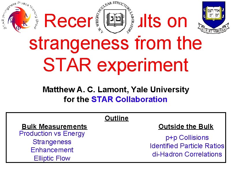 Recent results on strangeness from the STAR experiment