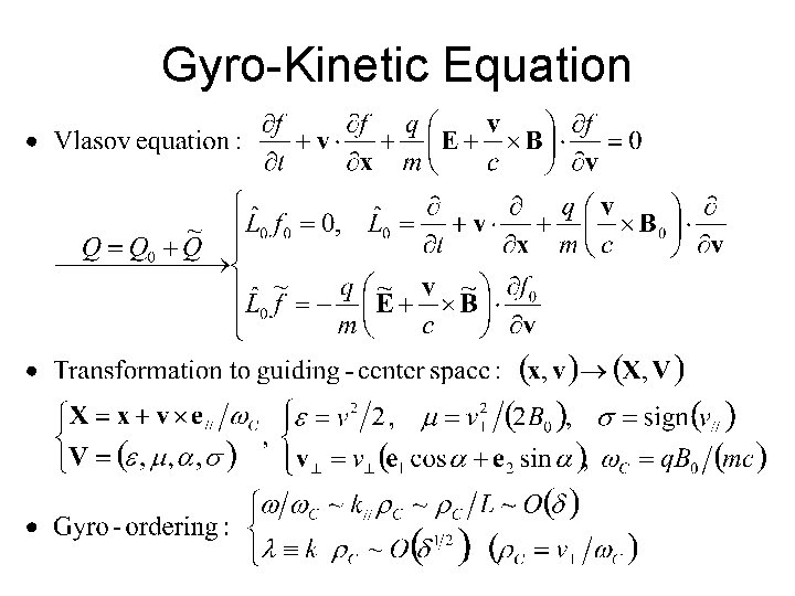 Summer School 2007 Chengdu Alfven Waves in Toroidal