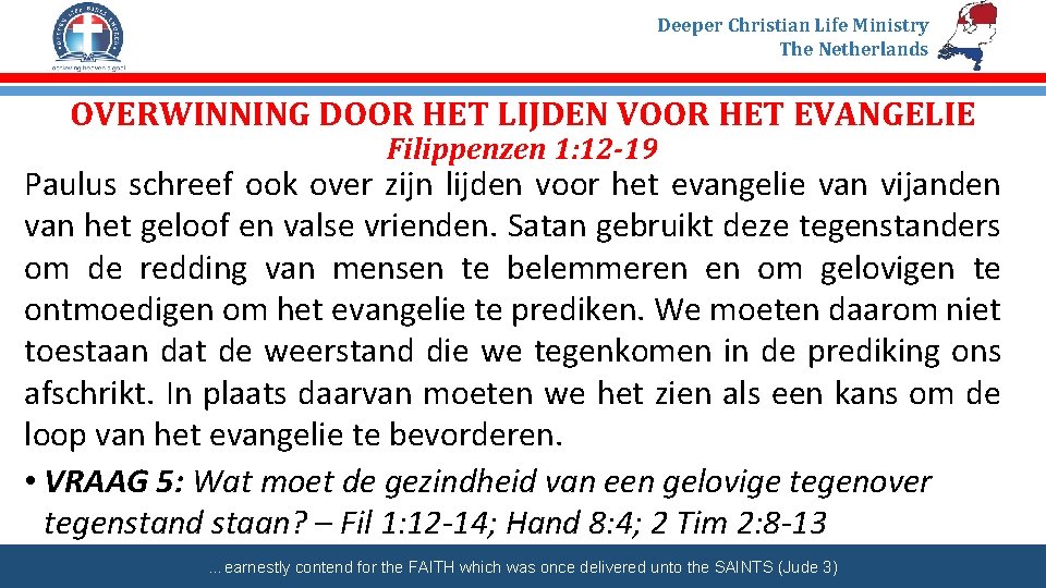 Deeper Christian Life Ministry The Netherlands ONDERZOEKT DE