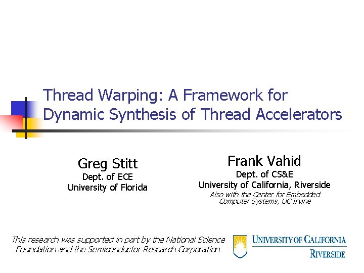 Thread Warping A Framework for Dynamic Synthesis of