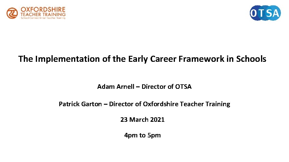 The Implementation of the Early Career Framework in