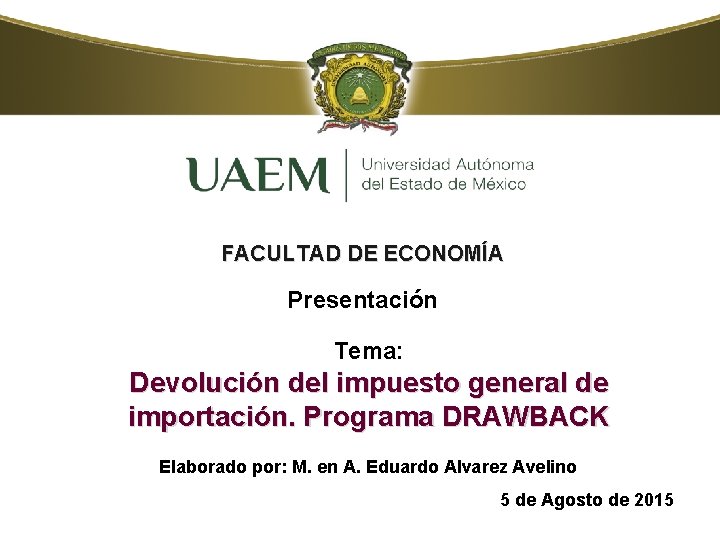 FACULTAD DE ECONOMA Presentacin Tema Devolucin del impuesto