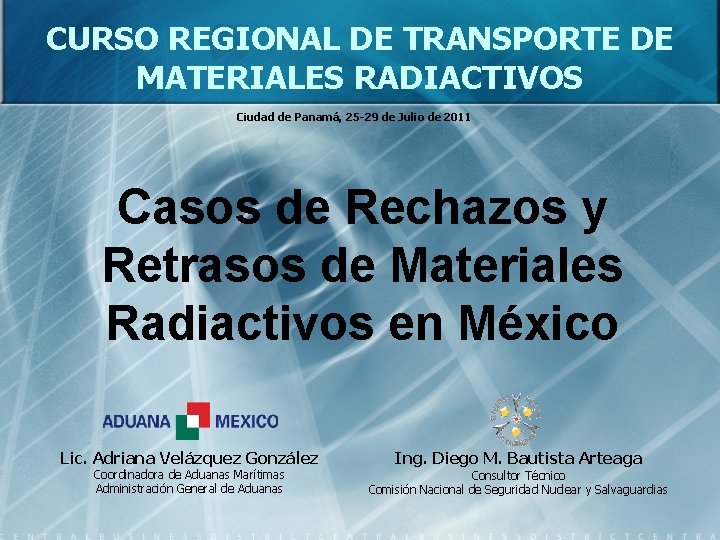 CURSO REGIONAL DE TRANSPORTE DE MATERIALES RADIACTIVOS Ciudad