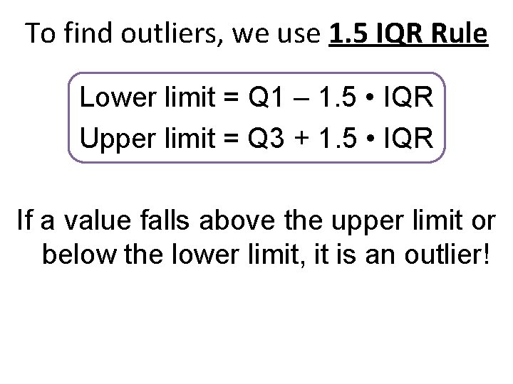 Measures of Spread Differences in spread can influence