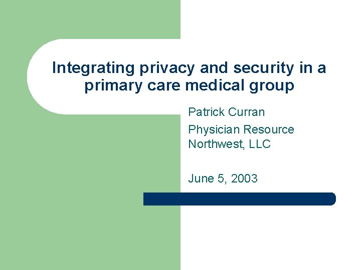 Integrating privacy and security in a primary care