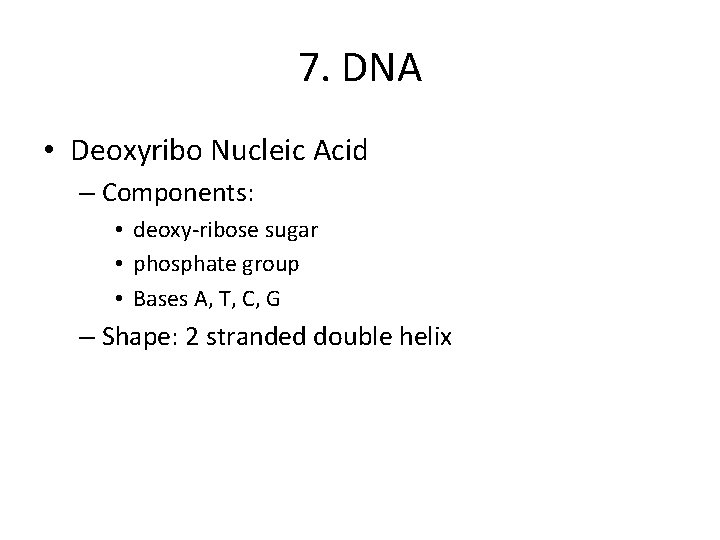 Nucleic Acids Vocabulary 1 Chromosome Long strand of