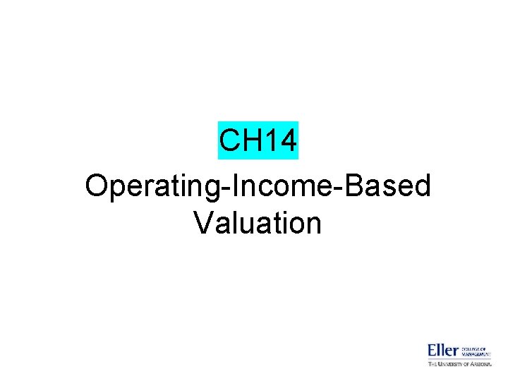 CH 14 OperatingIncomeBased Valuation Residual Operating Income ROPI