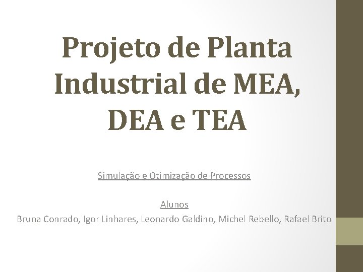 Projeto de Planta Industrial de MEA DEA e