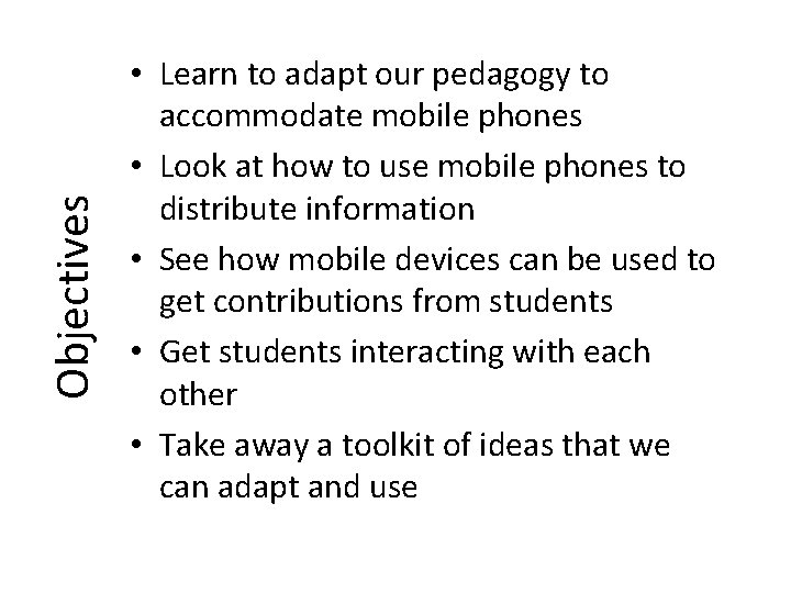 Using mobiles in your classroom Dr Andrew Lee