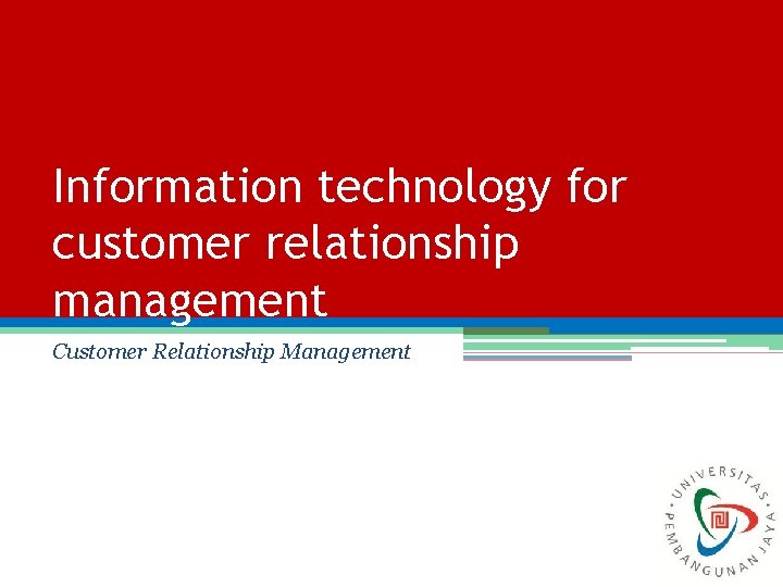 Information technology for customer relationship management Customer ...