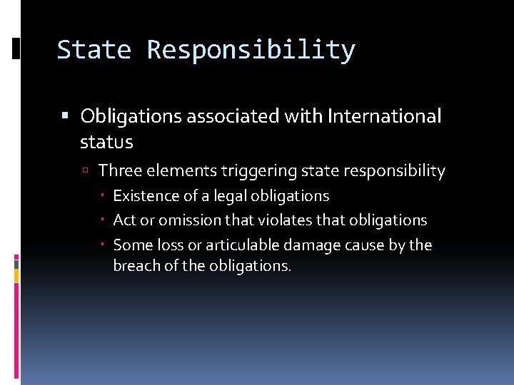 Under International Law STATES AND OTHER ACTORS Primary