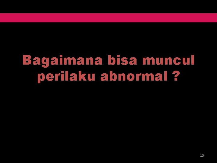 Selamat Sore 1 Normal Abnormal dalam Psikologi Mata